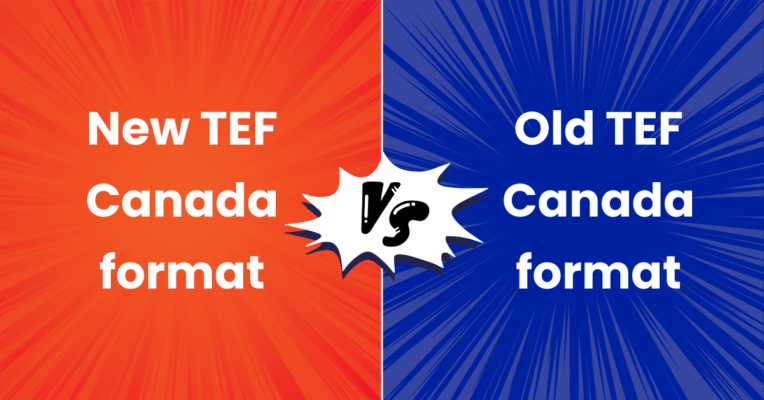 New TEF Canada Format vs Old TEF Canada Format: Explained