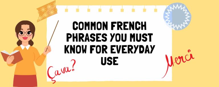 Common French Phrases You Must Know For Everyday Use